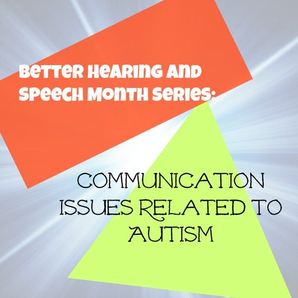 Communication Issues Related to Autism - Clever Housewife