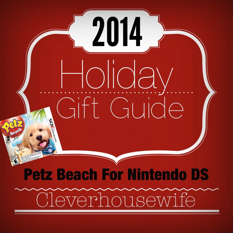 2014 Holiday Gift Guide: Petz Beach for Nintendo 3DS - Clever Housewife