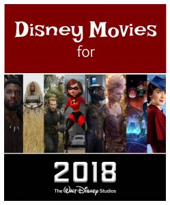 New Disney Movies for 2018 - Clever Housewife
